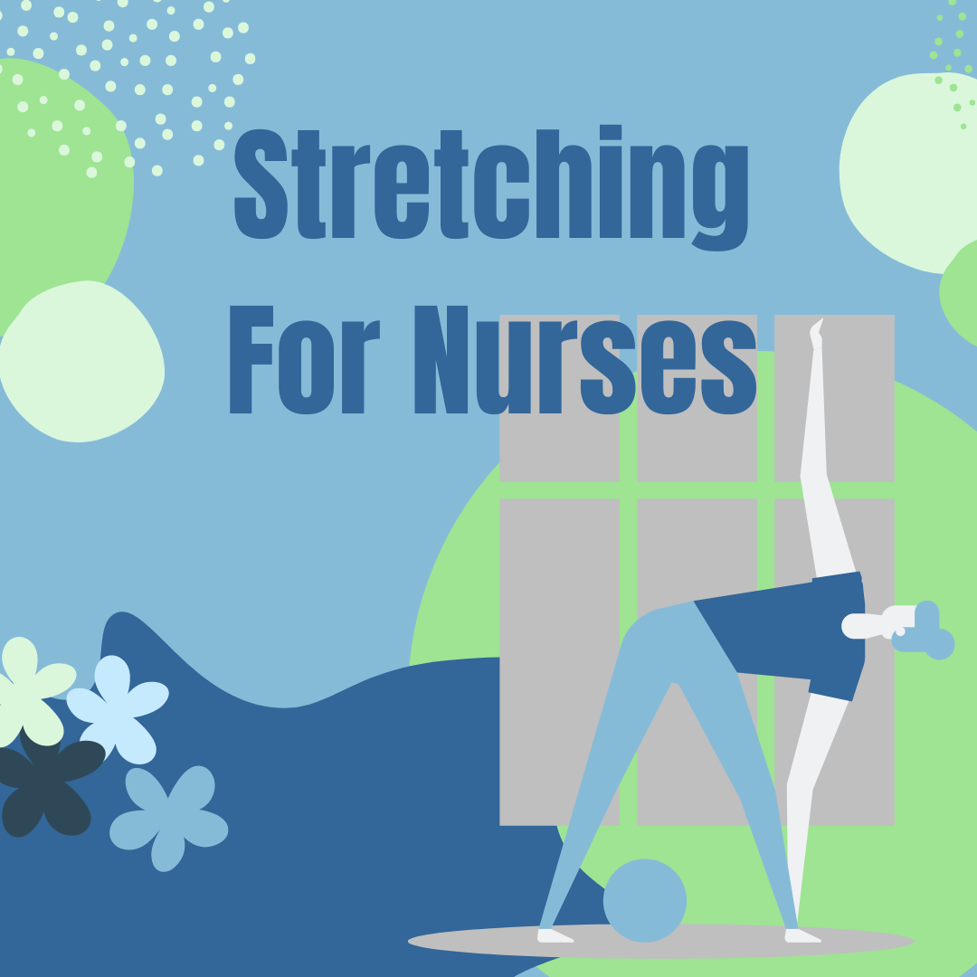 Stretching for Nurses - Restoring Nurses